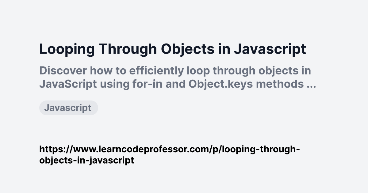 Looping Through Objects in Javascript | LearnCodeProfessor Looping Through Objects in Javascript | LearnCodeProfessor